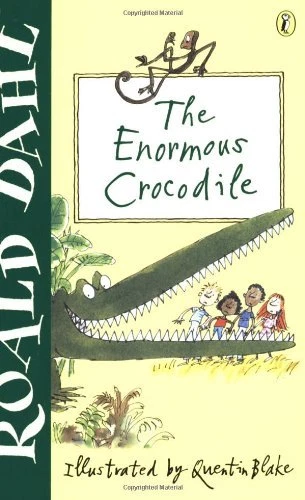 THE ENORMOUS CROCODILE By Roald Dahl, Quentin Blake. 9780141311524 £2. ...