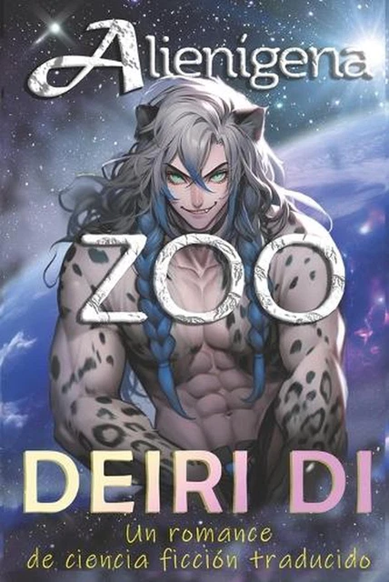 ZOO ALIENGENA: UN Romance de Ciencia Ficci?n Traducido by Deiri Di ...