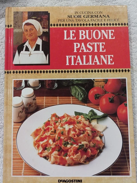 IN CUCINA CON Suor Germana - Le buone paste italiane EUR 1,00 - PicClick IT