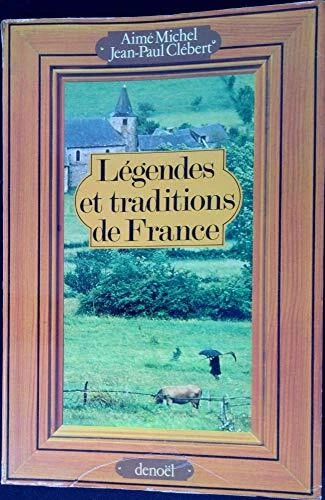 LEGENDES ET TRADITIONS de France, Michel et Clebert EUR 9,74 - PicClick FR