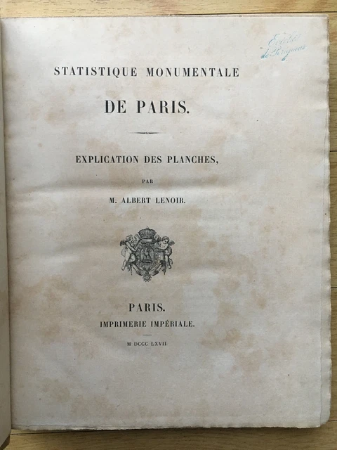 LENOIR - STATISTIQUE monumentale de Paris - Explication des 270 planches - 1867 EUR 80,00 ...
