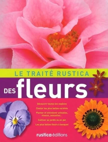 LE TRAITE RUSTICA Des FleursAlain Delavie, Guylaine Goulfier, Très Bon ...