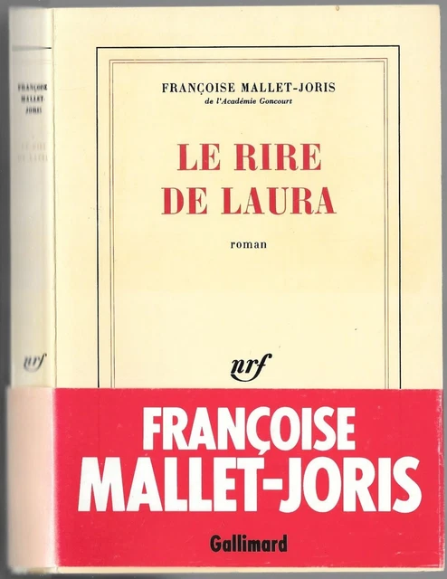 LE RIRE DE LAURA par Françoise MALLET-JORIS roman NRF Edition Gallimard ...