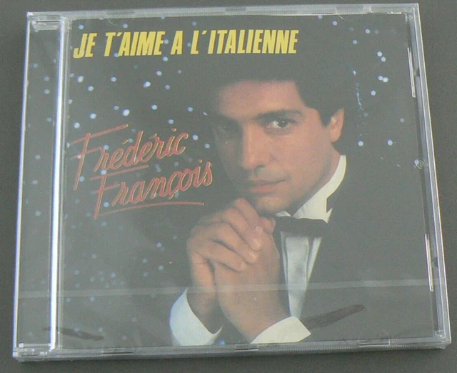 CD - FRÉDÉRIC FRANCOIS - Je t'aime A L'italienne - NEUF sous Blister d ...