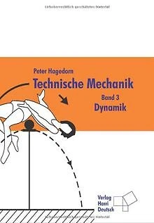 TECHNISCHE MECHANIK: DYNAMIK: Bd 3 de Peter Hagedorn | Livre | état ...