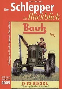 DER SCHLEPPER IM Rückblick. Oldtimer Jahrbuch. Schlepper... | Buch ...