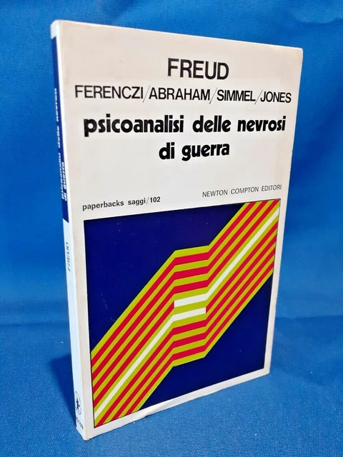 FREUD - AA.VV. Psicoanalisi delle nevrosi di guerra. Newton Compton ...