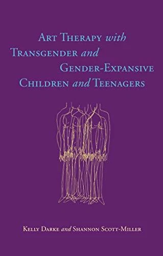 ART TERAPIA CON Transgénero Y Gender-Expansive Niños Y Adolescentes Por ...