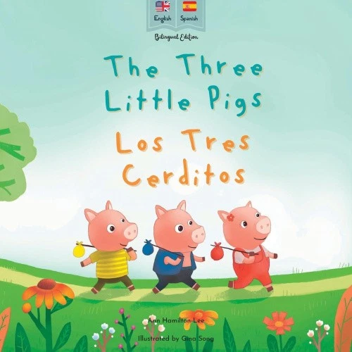THE THREE LITTLE Pigs Los Tres Cerditos: Bilingual Spanish & English ...