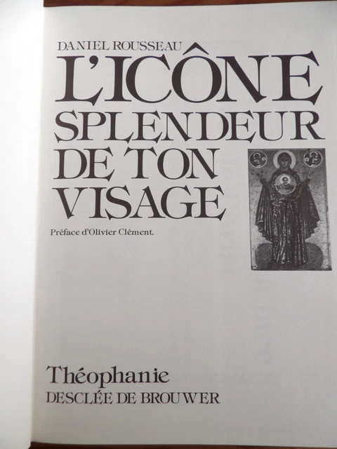 L ICÔNE, SPLENDEUR De Ton Visage daniel Rousseau relié 1982 ! EUR 18,00 ...