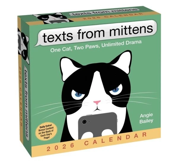 TEXTS FROM MITTENS The Cat 2026 Day-To-Day Calendar by Bailey, Angie ...