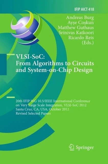 VLSI-SOC: FROM ALGORITHMS to Circuits and System-on-Chip Design Andreas ...