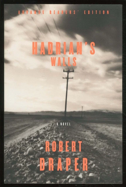 ROBERT DRAPER / Hadrian's Walls Advance Reading Copy 1st 1999 £20.48 ...