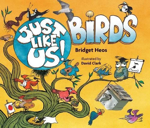 BRIDGET HEOS JUST Like Us! Birds (Poche) Just Like Us! EUR 9,83 ...