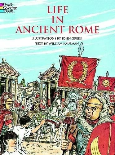 LIFE IN ANCIENT Rome (Dover History Colouring Book) by John Green ...