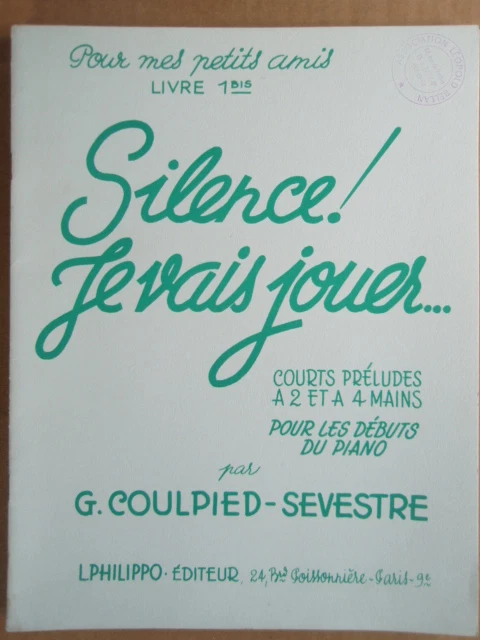 PARTITION & SILENCE ! JE VAIS JOUER... PARTITION & SILENCE ! JE VAIS JOUER...