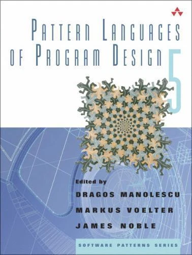 PATTERN LANGUAGES OF Program Design 5 by Markus Voelter, Dragos ...