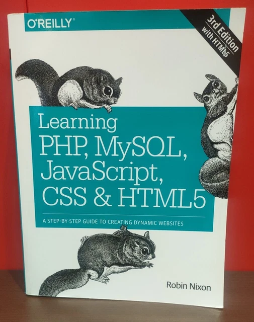 LEARNING PHP, MYSQL, JavaScript, CSS & HTML5 3rd Edition - Robin Nixon ...