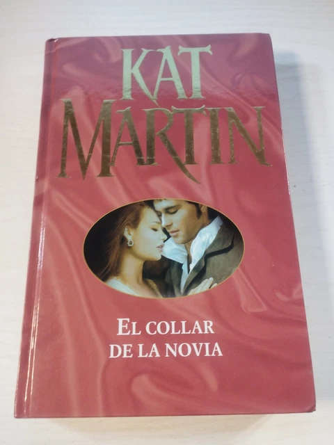 IL COLLAR EL Novia Kat Martin Romantica RBA 2007 - LIBRO Spagnolo Am ...