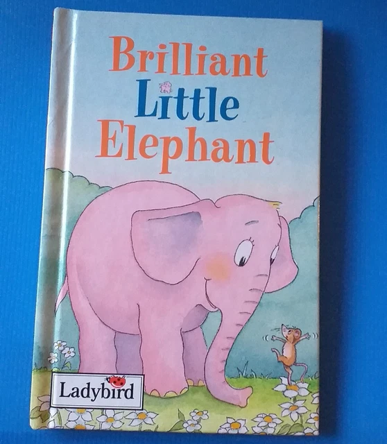 LADYBIRD BRILLIANT LITTLE Elephant. 1997 HB book. Joan Stimson David ...