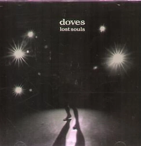DOVES (MANCHESTER GROUP) Lost Souls CD Europe Heavenly 2000 HVNLP26CD ...