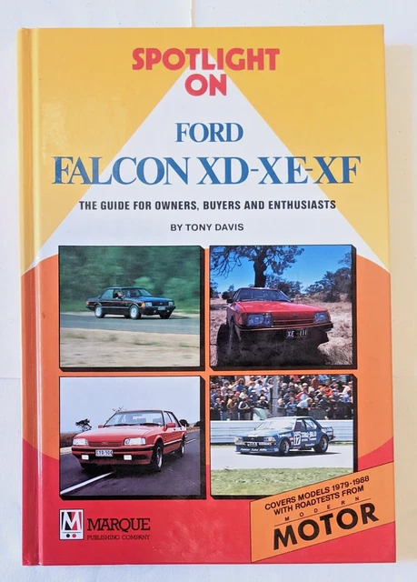 FORD FALCON XD-XE-XF By Tony Davis Spotlight On Hardcover, 1990 Models ...