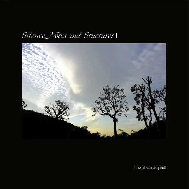 KAWOL SAMARQANDI - Silence Notes And Structures 1 (Lp) VINYL LP NEW ...