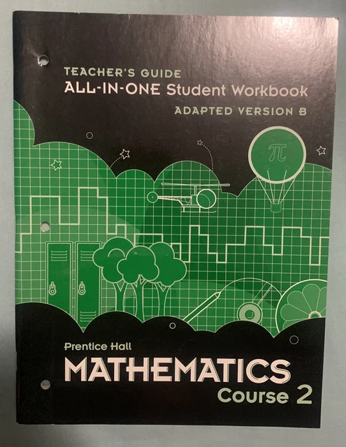 TEACHER’S GUIDE, ALL-IN-ONE Student Workbook, Mathematics Course 2 ...