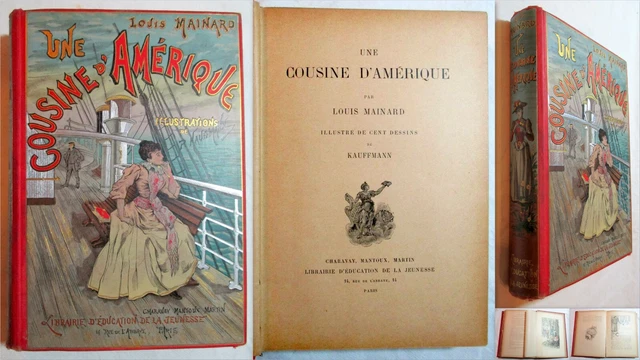LOUIS MAINARD. UNE Cousine d'Amérique. 1891 (Kauffmann) Charavay ...