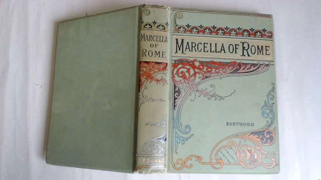 MARCELLA OF ROME - Frances Eastwood 1000-01-01 John F Shaw and Co ...