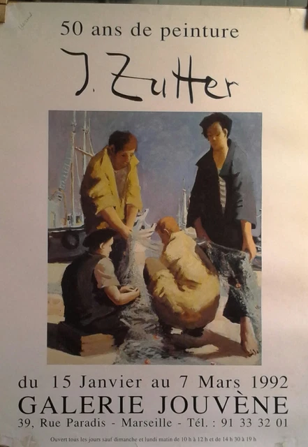 AFFICHE HOMMAGE 50 Ans De Peinture J. Zutter 1992 Galerie Jouvene ...