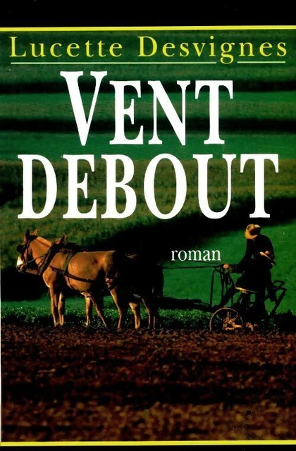 VENT DEBOUT - Lucette Desvignes - V280024 EUR 14,49 - PicClick FR