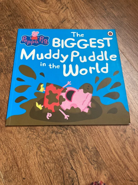 PEPPA PIG: THE BIGGEST Muddy Puddle in the World Picture Book by Peppa ...