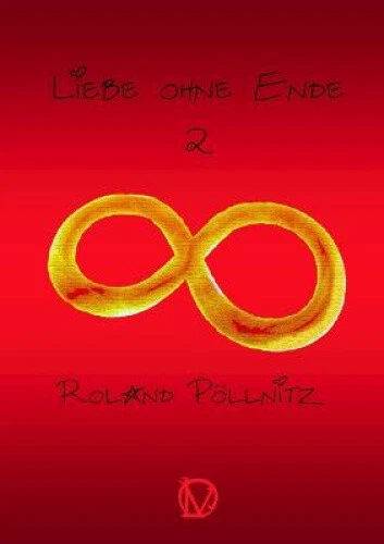 LIEBE OHNE ENDE von Pöllnitz, Roland EUR 29,62 - PicClick DE LIEBE OHNE ENDE von Pöllnitz, Roland EUR 29,62 - PicClick DE