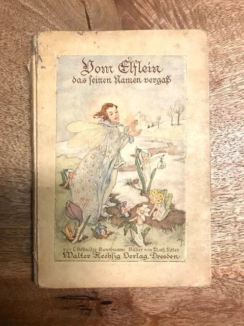 KINDERBUCH ANTIK MÄRCHEN Elfen Vom Elflein 1936 Schultze-Kunstmann ...