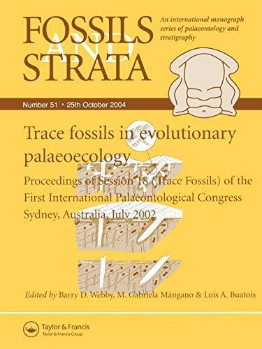 FOSSILS ET STRATES, traces fossiles dans Evolutiona, Webby, Buatois ...