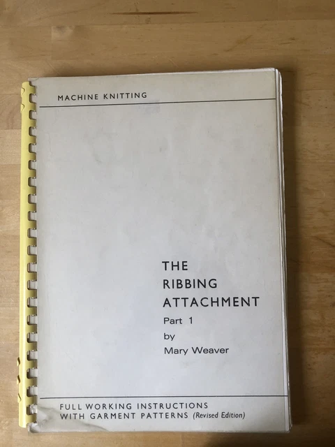 THE RIBBING ATTACHMENT/WORKING Instruction/Mary Weaver/part 1/garment ...
