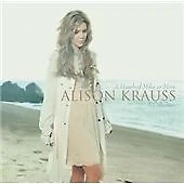 ALISON KRAUSS A Hundred Miles or More: A Collection COMPACT DISC New 00116610555 EUR 27,68 ...