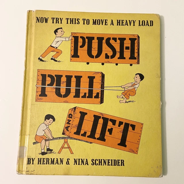 VINTAGE 1947 PUSH Pull And Lift by Herman & Nina Schneider Ex Library ...
