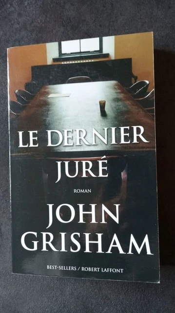LE DERNIER JURÉ | John Grisham Patrick Berthon (traduction) | Bon état ...