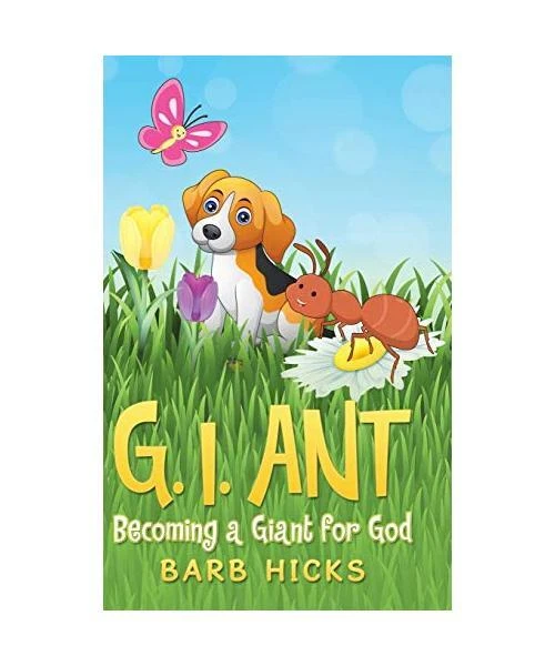 G. I. ANT: Becoming a Giant for God, Barb Hicks EUR 18,65 - PicClick FR