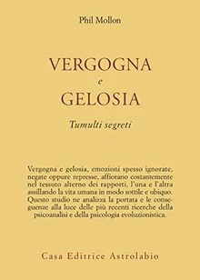 VERGOGNA E GELOSIA. Tumulti segreti de Mollon, Phil | Livre | état bon ...