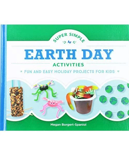 SUPER SIMPLE EARTH Day Activities: Fun and Easy Holiday Projects for ...