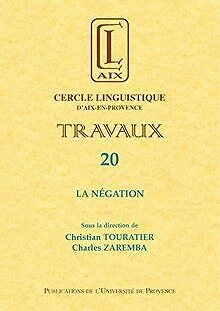 LA NÉGATION DE Touratier, Christian, Zaremba, Charles | Livre | état ...