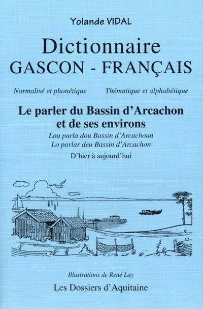 LE PARLER DU Bassin d'Arcachon et de ses environs - Lou parla dou ...