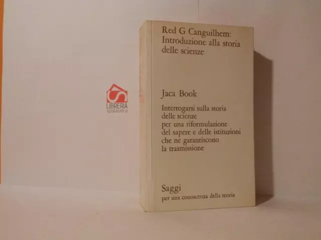 INTRODUZIONE ALLA STORIA delle scienze. Red. G. Canguilhem. Jaca Book ... INTRODUZIONE ALLA STORIA delle scienze. Red. G. Canguilhem. Jaca Book ...