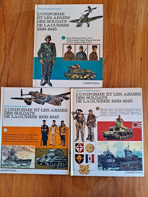 L'UNIFORME ET LES armes des soldats de la guerre 1939-1945. 3 Tomes. L&F Funcken EUR 40,00 ...