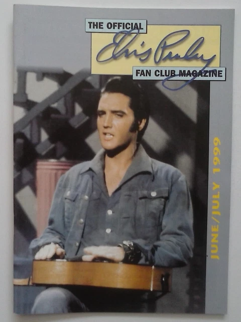 Elvis The Official Elvis Presley Fan Club Magazine June July 1999