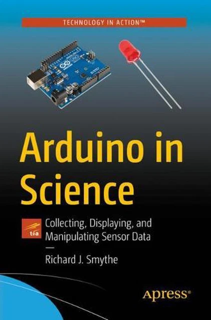 Arduino In Science Collecting Displaying And Manipulating Sensor Data By Rich 9271