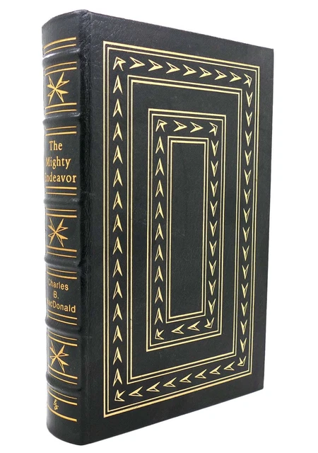 CHARLES B.MACDONALD THE Mighty Endeavor Easton Presse 1st Edition 1st ...